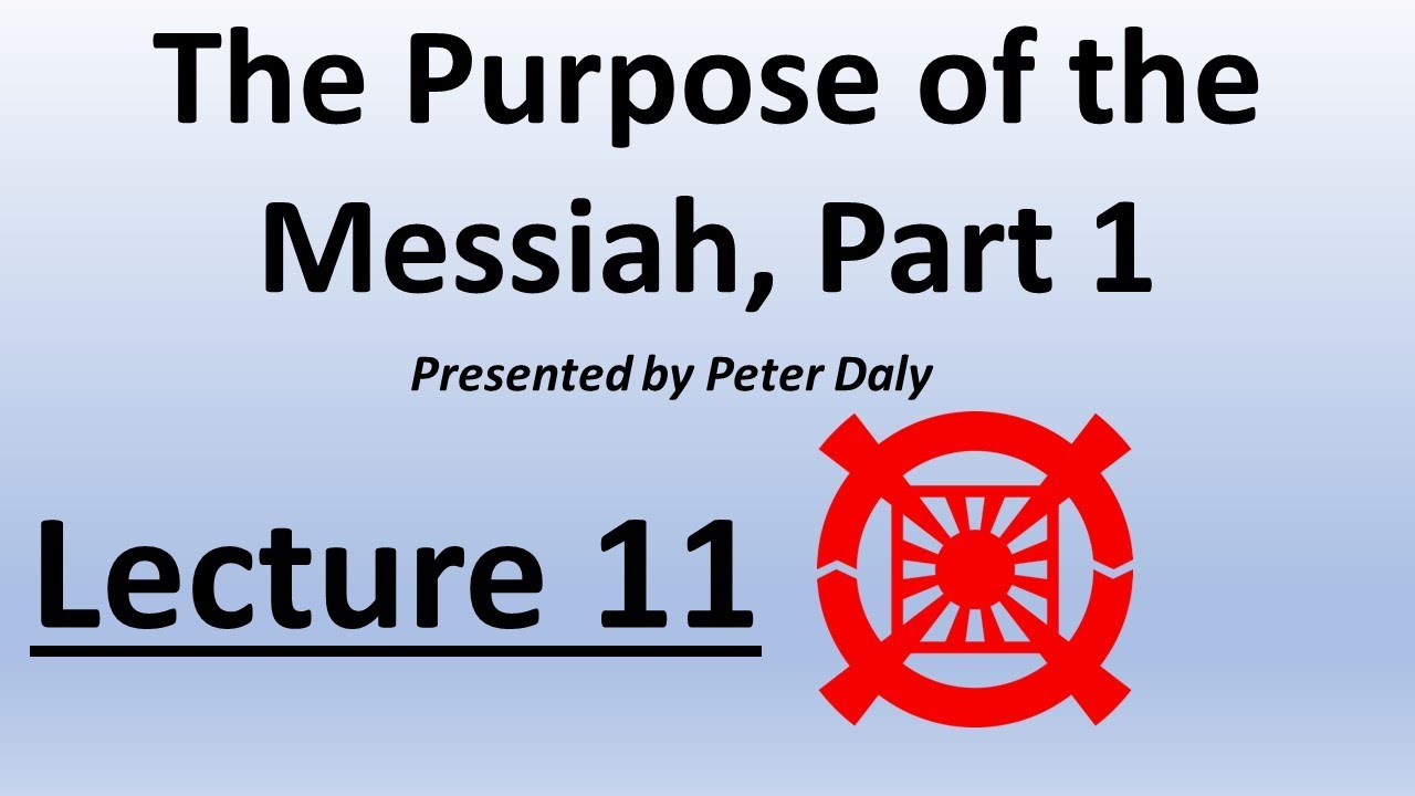 The Purpose of the Messiah Part One - YouTube