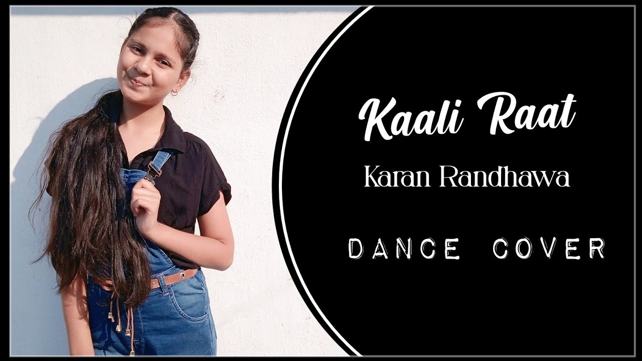 KAALI RAAT: Karan Randhawa (Official song dance)Amulya Rattan | Simar ...