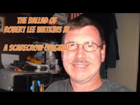 The Ballad of Robert Lee Watkins Jr. - YouTube