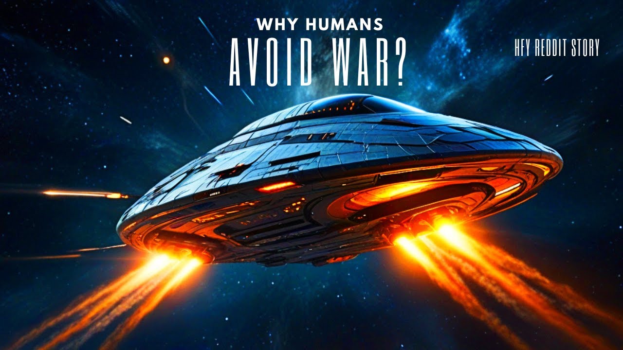 Why Humans Avoid War ? Aliens shocked Humans Rocked Part-5 | Best HFY ...