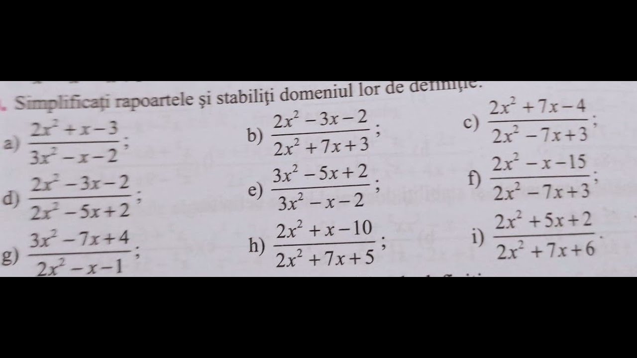 Simplificare de rapoarte algebrice Stabilirea domeniului de definitie ...
