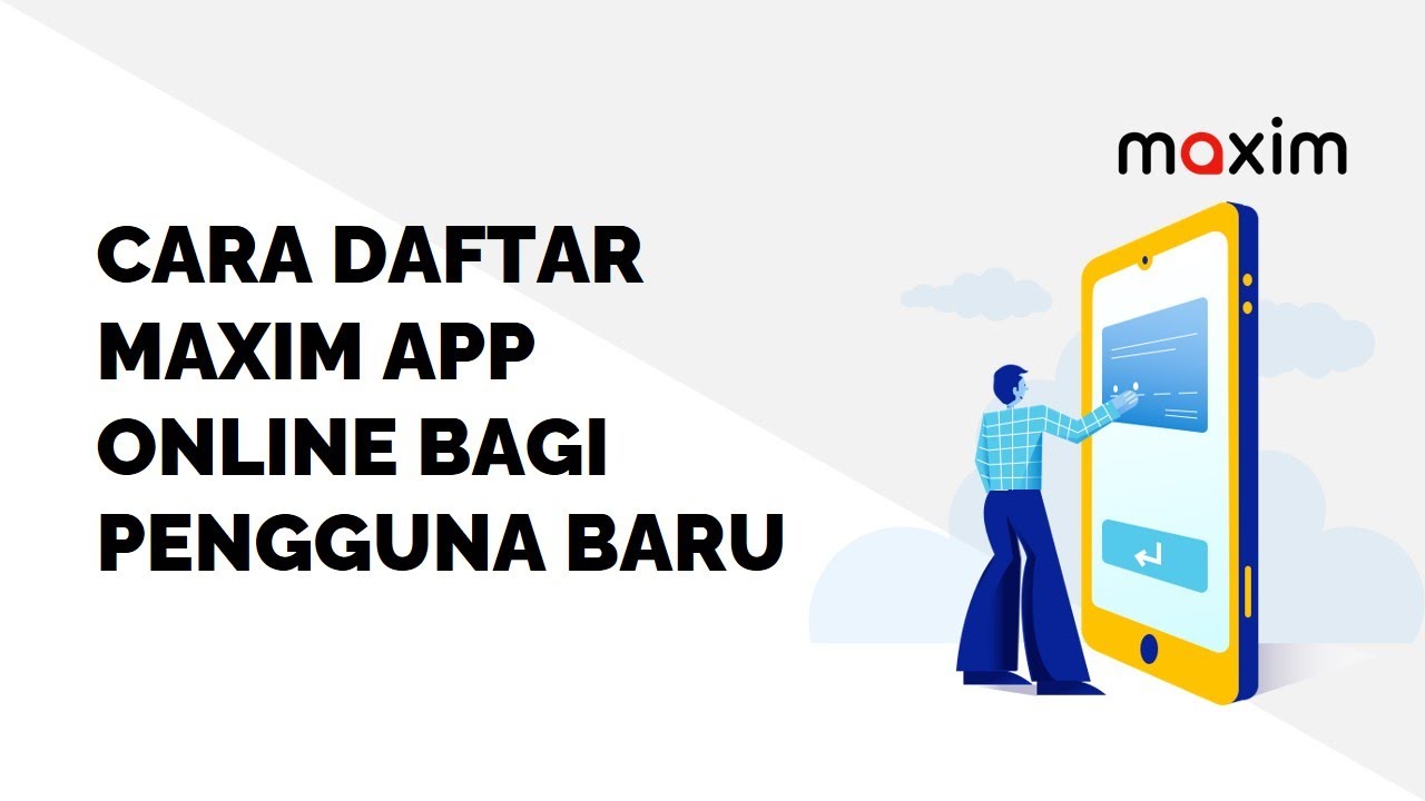 Cara Daftar Maxim App Online Bagi Pengguna Baru - YouTube