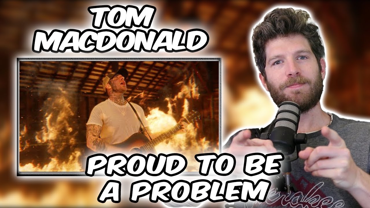 Tom MacDonald - "Proud To Be A Problem" Reaction - YouTube