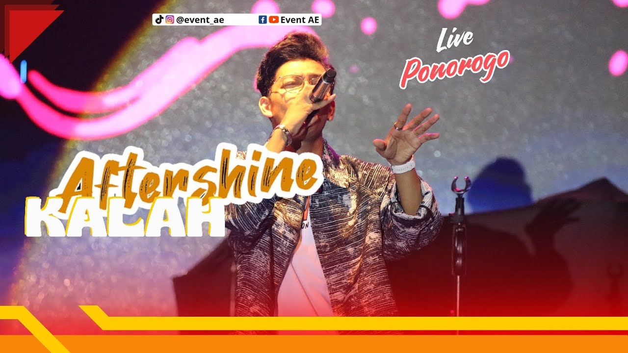 KALAH - Aftershine Live Ponorogo - YouTube