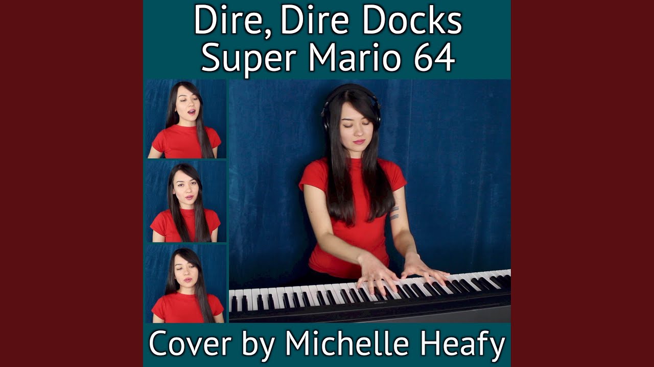 Dire, Dire Docks (From "Super Mario 64") (2020 Version) - YouTube Music