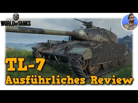 TL-7 - ausführliches Review - World of Tanks