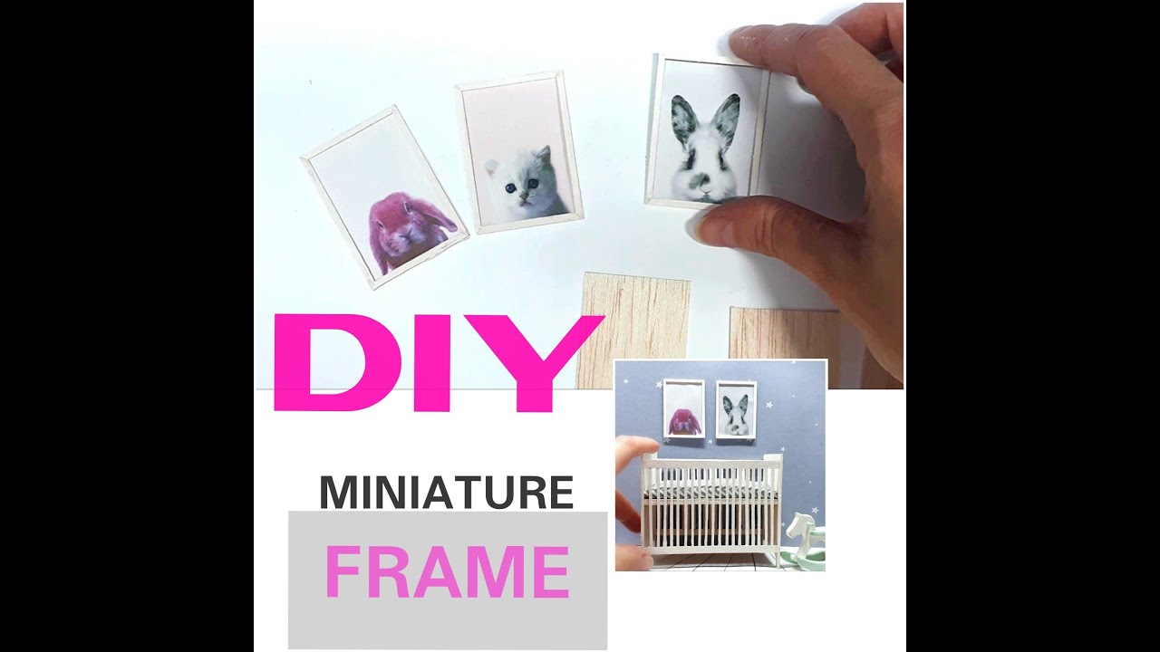 Miniature Photo Frames Tutorial.DIY Dollhouse Frame Decor. - YouTube