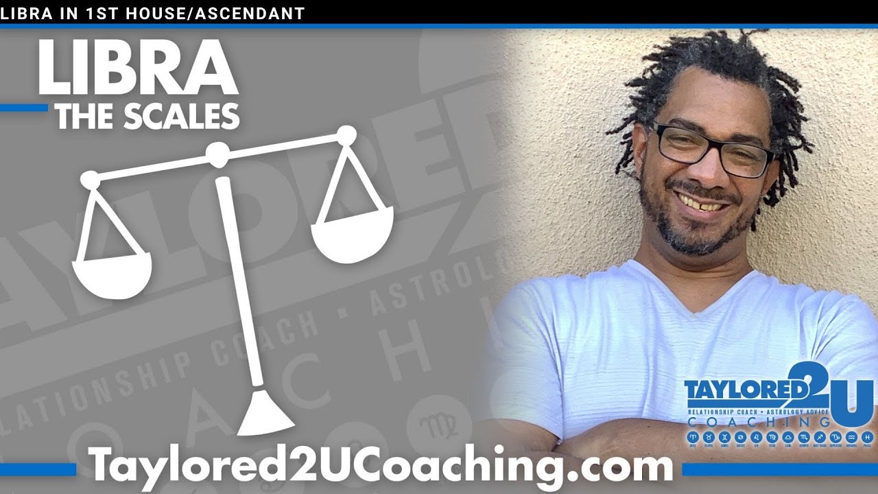 LIBRA RISING / LIBRA THE SCALES IN THE 1ST HOUSE ♎Libra #T2UC # ...