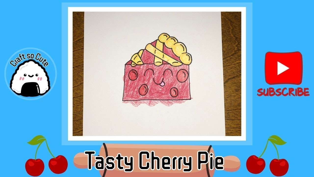 Tasty Cherry Pie Beginners Drawing Tutorial - YouTube