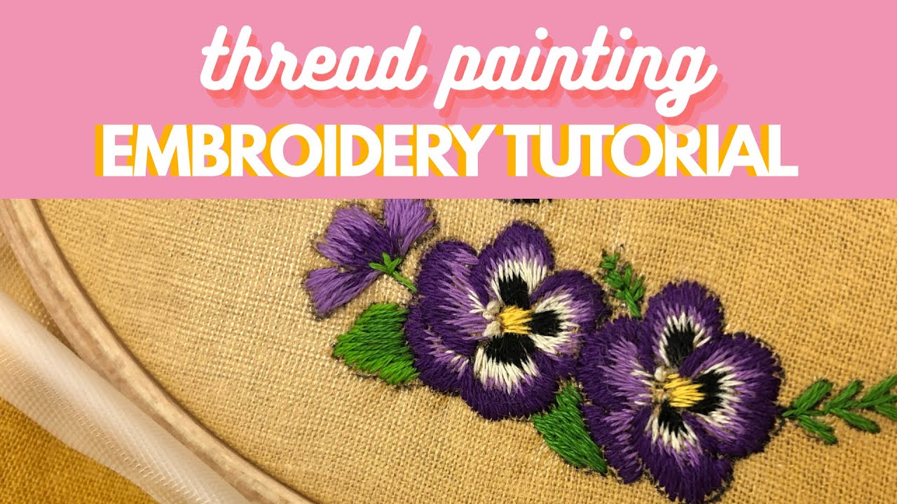 TUTORIAL: Thread Painting Flowers - YouTube