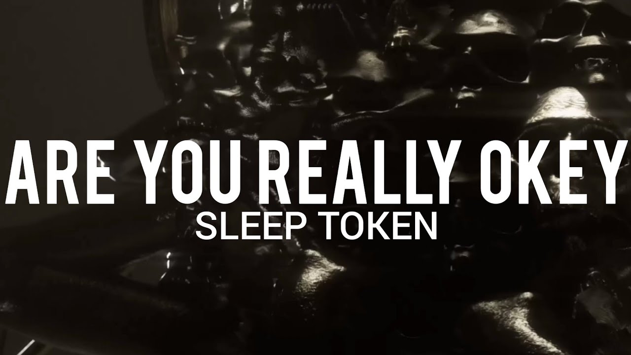 Sleep Token - Are You Really Okey? // Sub Español - YouTube