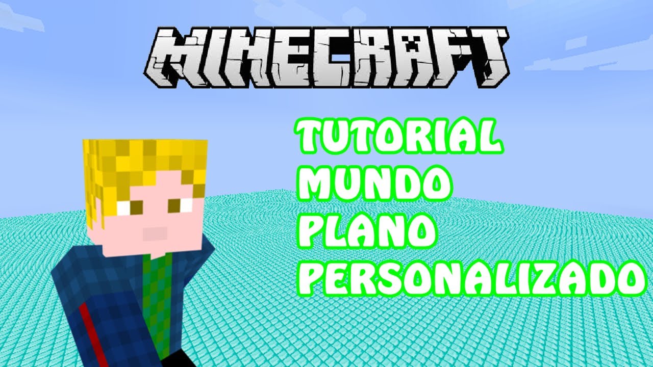 MINECRAFT TUTORIAL MUNDO PLANO PERSONALIZADO - YouTube
