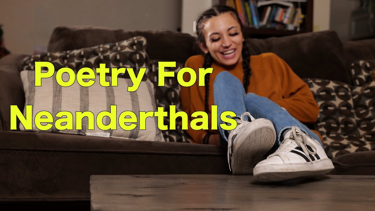 Poetry For Neanderthals With Rachel - YouTube