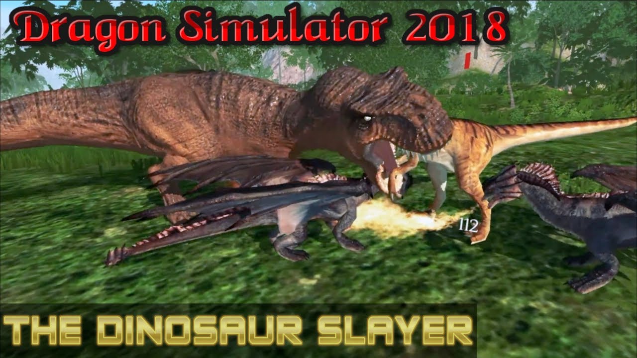 🐲🦖Dragon Simulator 2018: Epic 3D-"The Dinosaur Slayer”-By FoxyGames ...