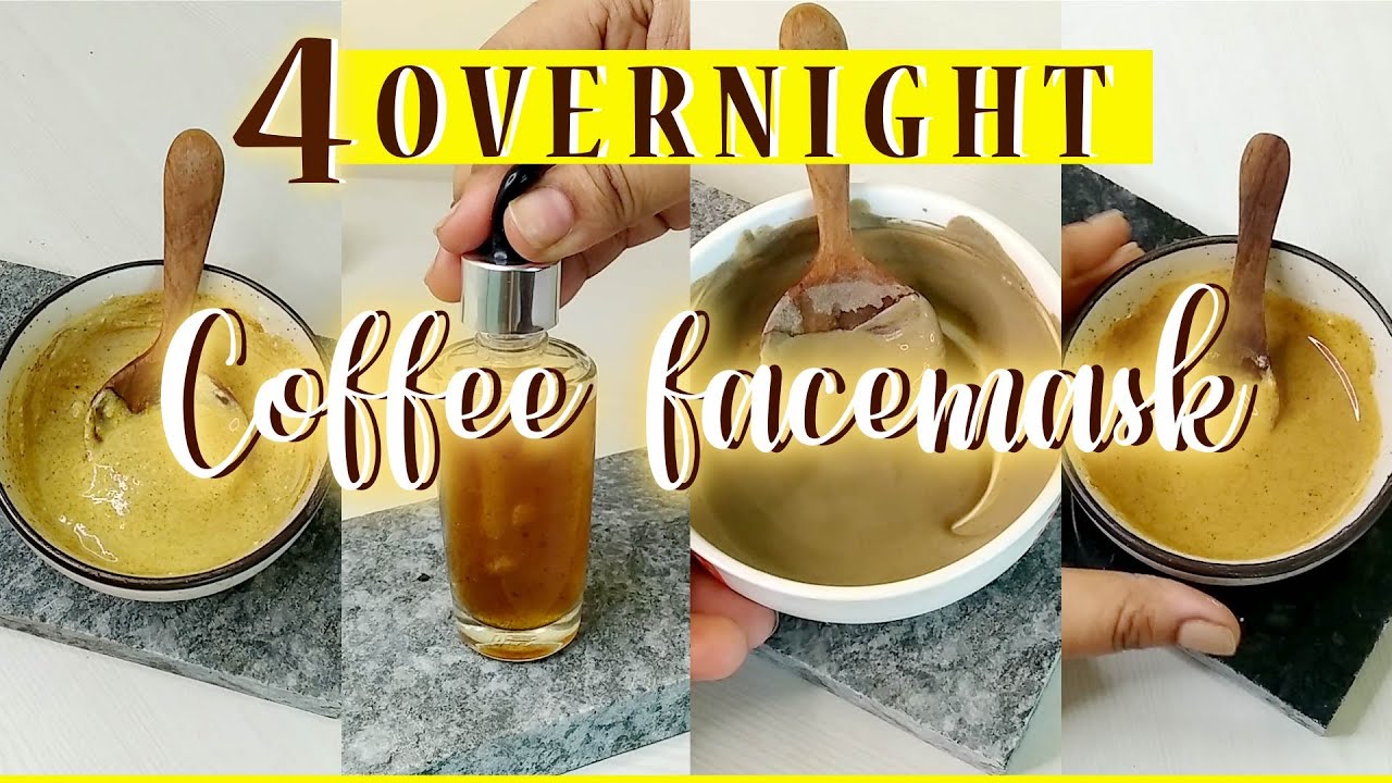 4 Overnight Anti Aging Coffee Face Pack | Skin Brightening & Skin ...