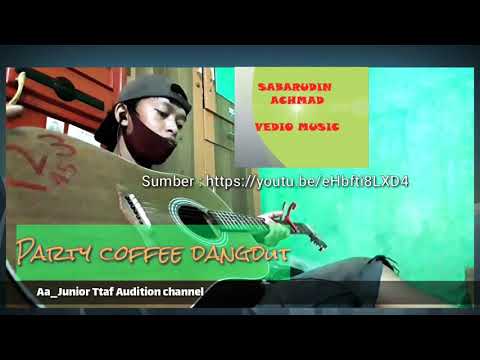 Party Coffee Dangdut | covered by | Aa_junior Ttaf Audition | Accoustic.