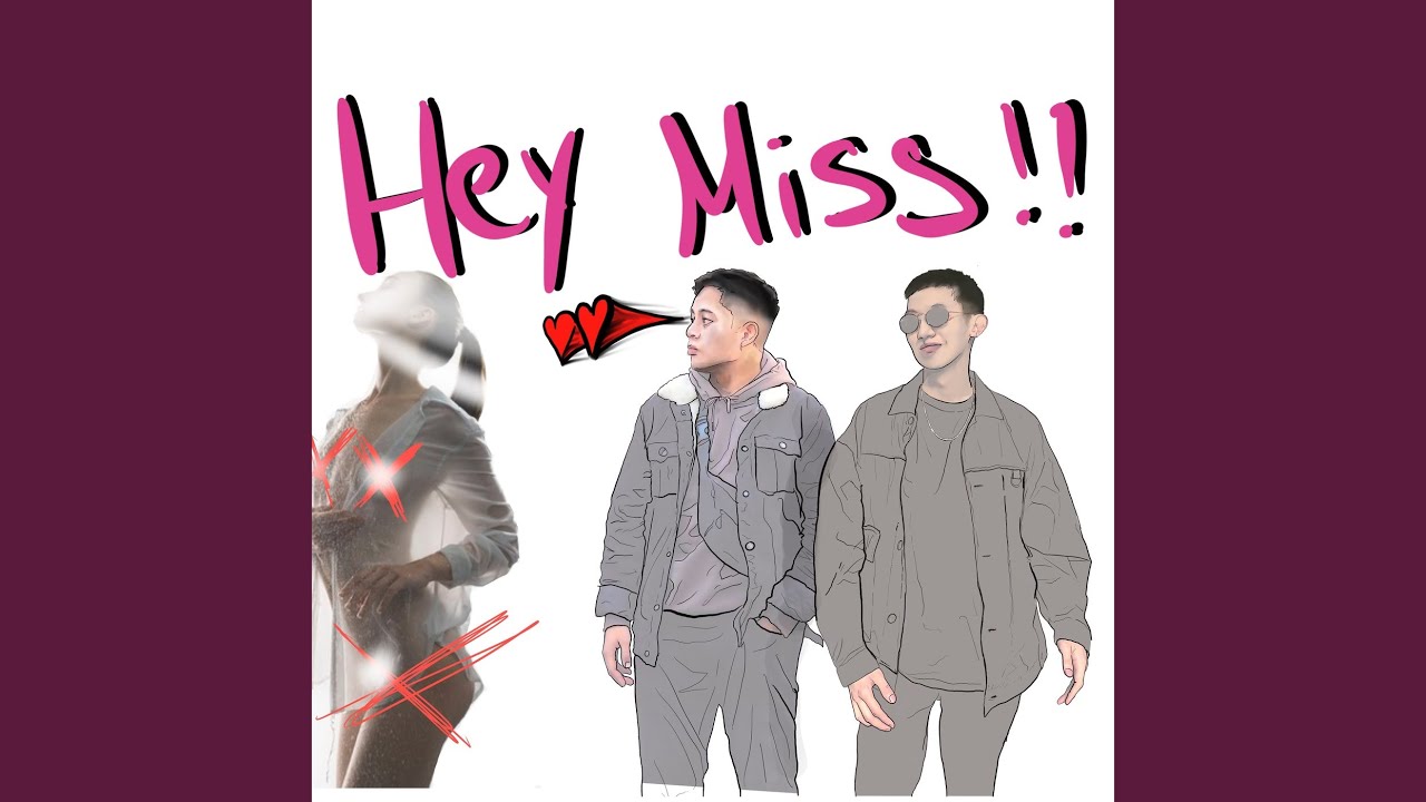 Hey Miss - YouTube