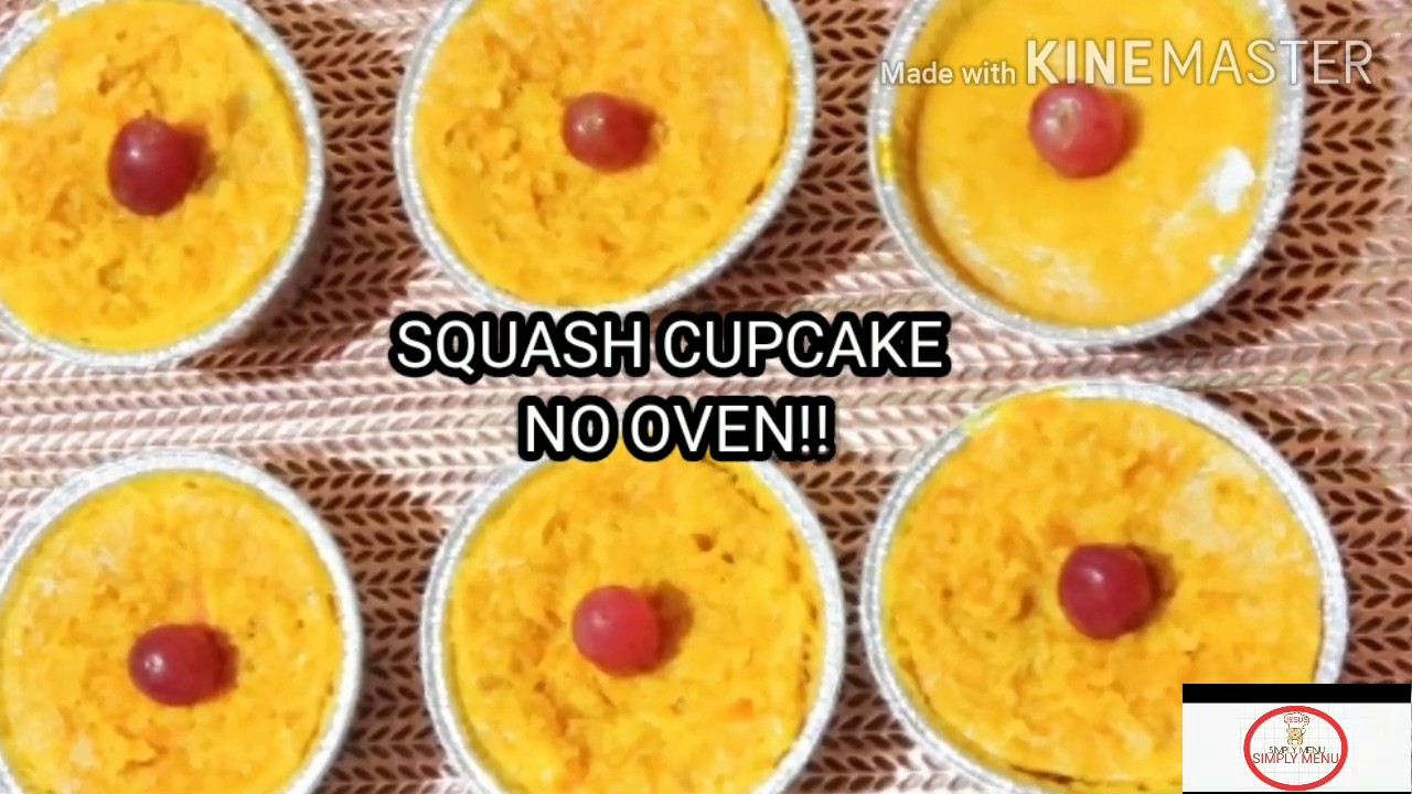 SQUASH CUPCAKE😘NO OVEN BAKE!!SIMPLY MENU - YouTube