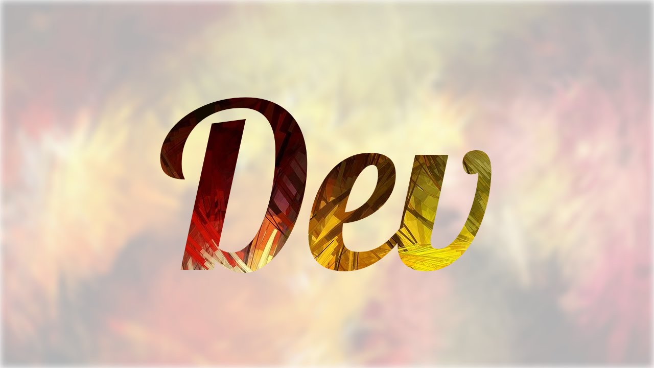 Significado de Dev, nombre Inglés para tu bebe niño o niña (origen y ...