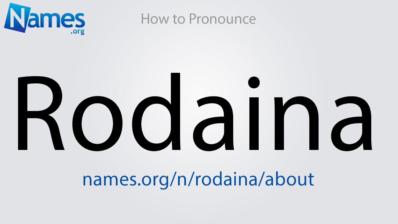 How to Pronounce Rodaina - YouTube