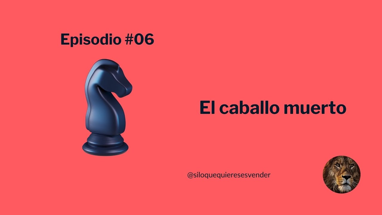 Episodio #06: El caballo muerto - YouTube