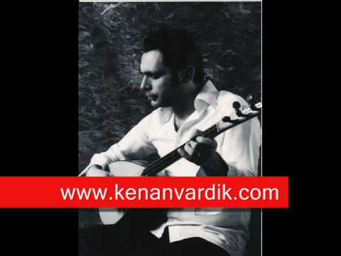 KENAN VARDIK (DEYiS ALiDENDiR)