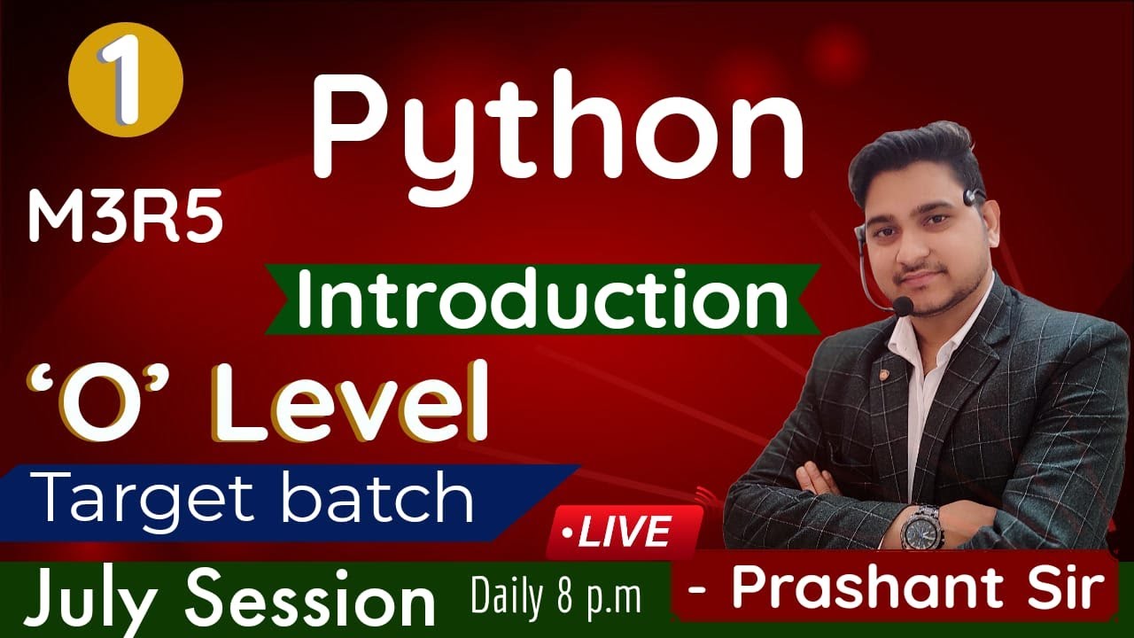 PYTHON INTODUCTION O LEVEL JUL 23 Target Batch by Prashant sir # ...