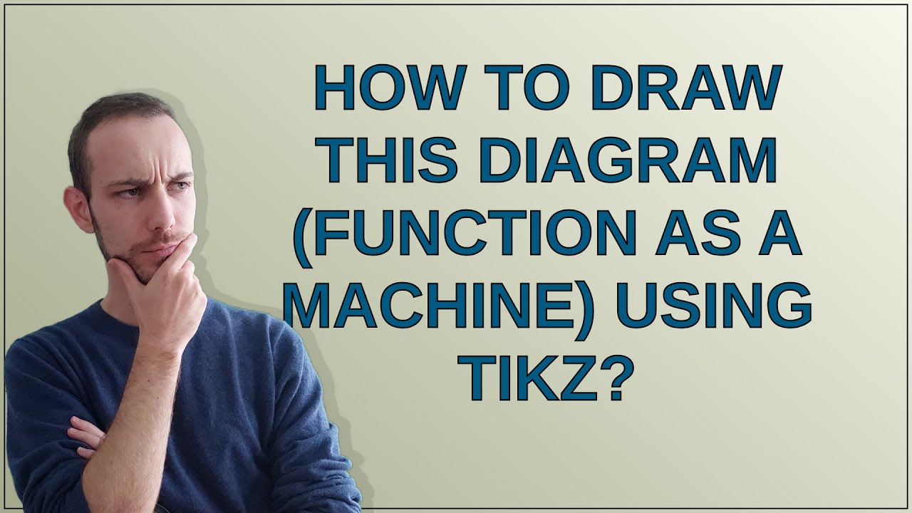 Tex: How to draw this diagram (function as a machine) using Tikz? - YouTube