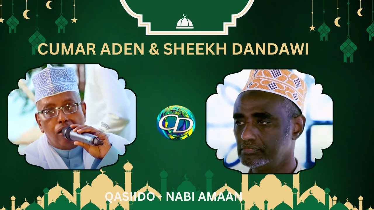 Qasiido | Nabi Amaan | Nasiiru | Cumar Aden & Sheekh Dadanwi - YouTube