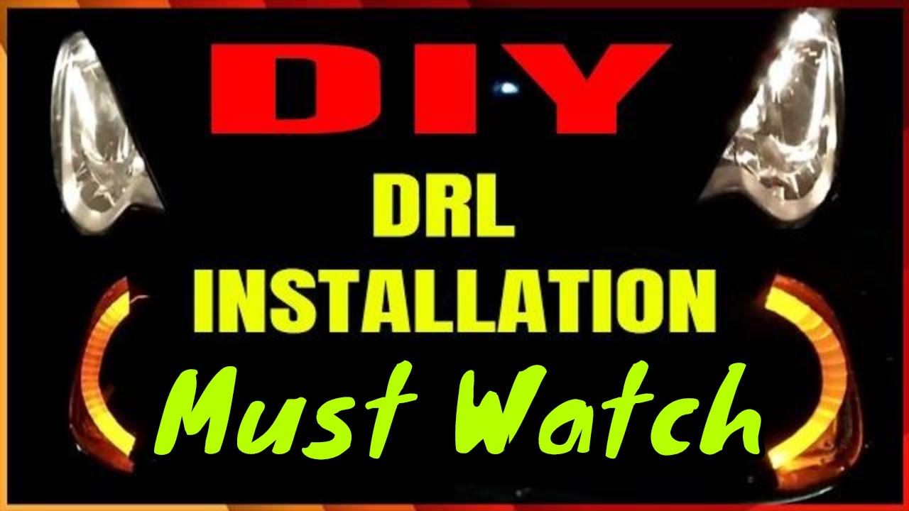How to install DRL in your Car? Install custom DRL with Toggle Switch ...