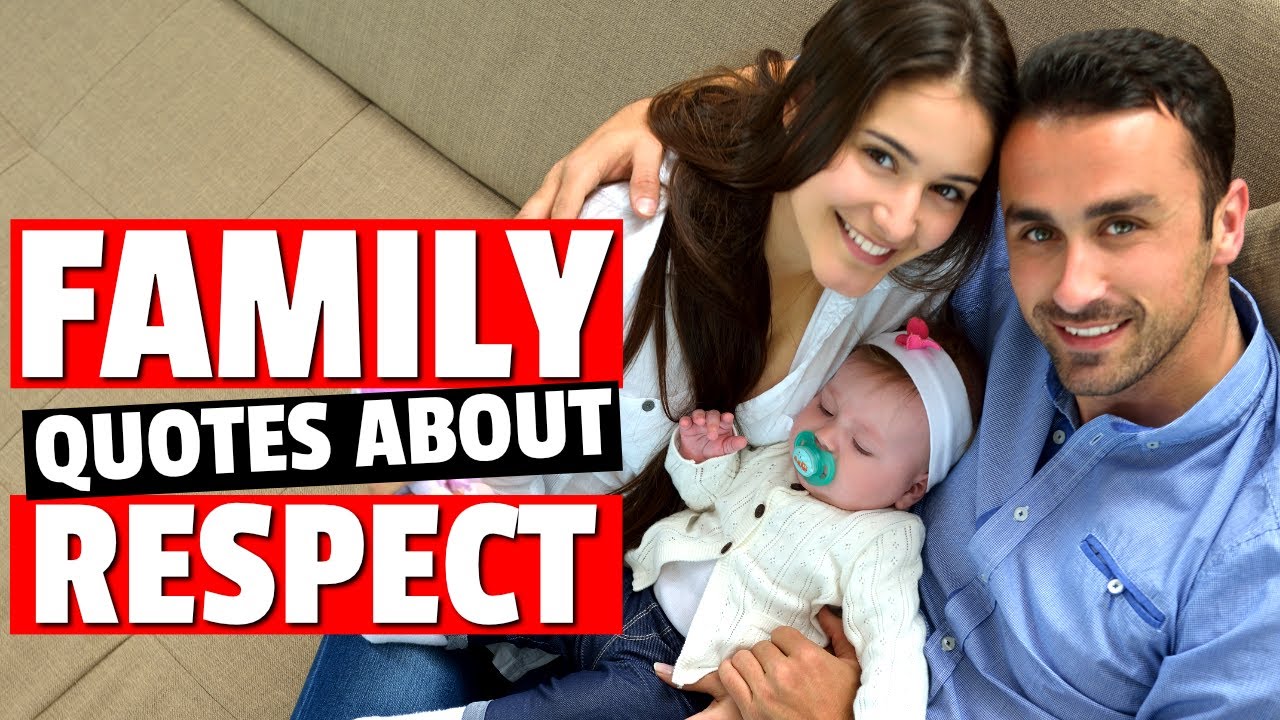 Family Quotes Respect