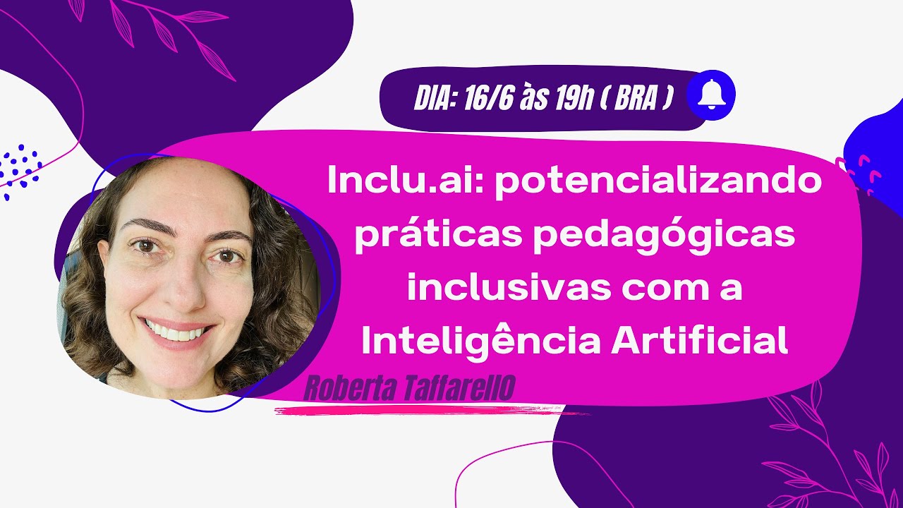 Inclu.ai: potencializando práticas pedagógicas inclusivas com a ...