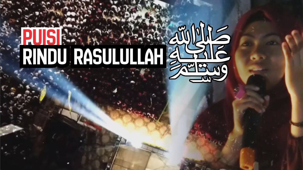 Puisi Rindu Rasulullah - YouTube
