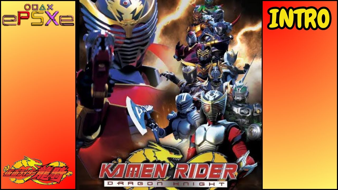 Kamen Rider Ryuki (DragonKnight) ePSXe - INTRO - YouTube