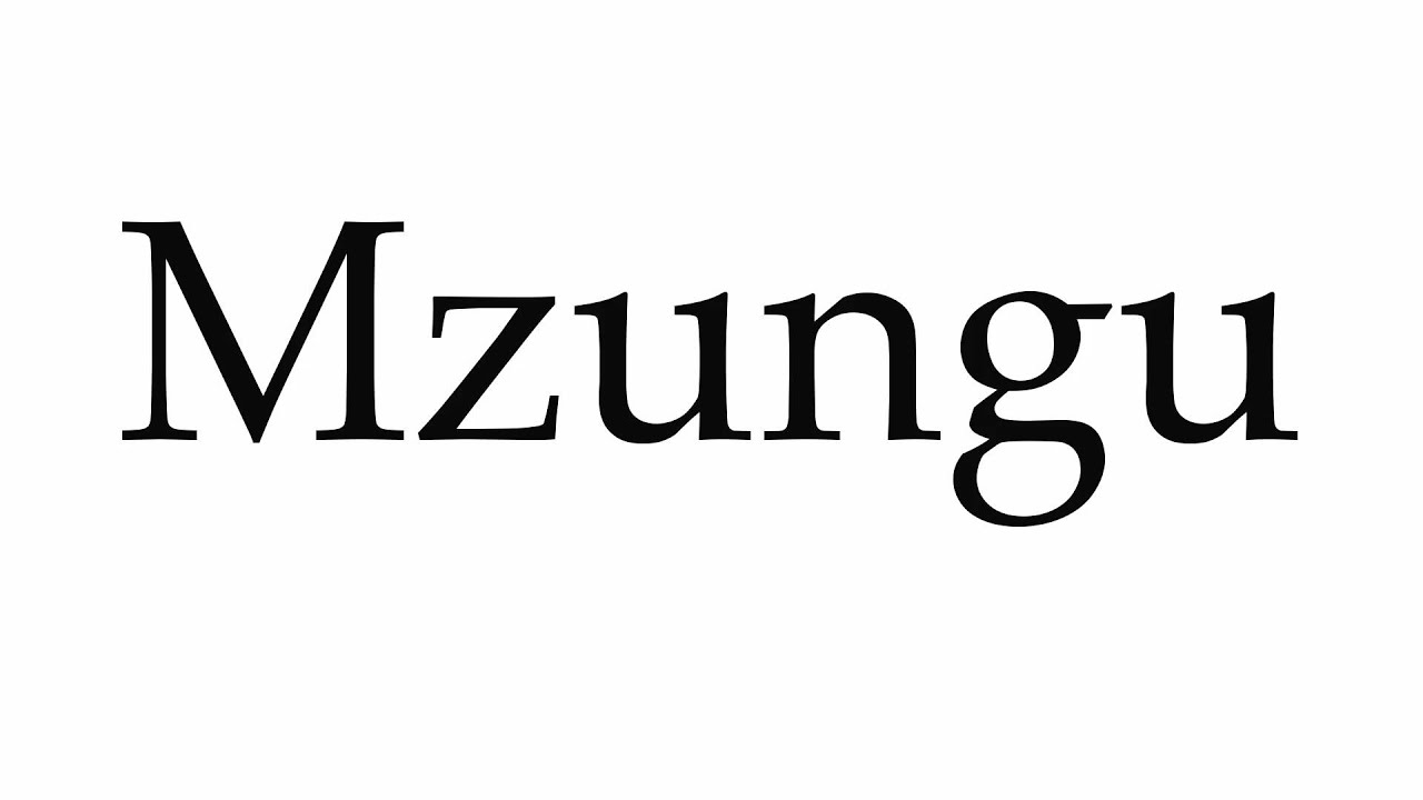 How to Pronounce Mzungu - YouTube