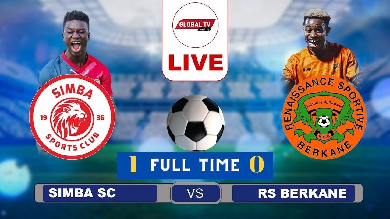 🔴#LIVE: SIMBA SC vs RS BERKANE ( 1 - 0 ) - KOMBE LA SHIRIKISHO AFRIKA ...