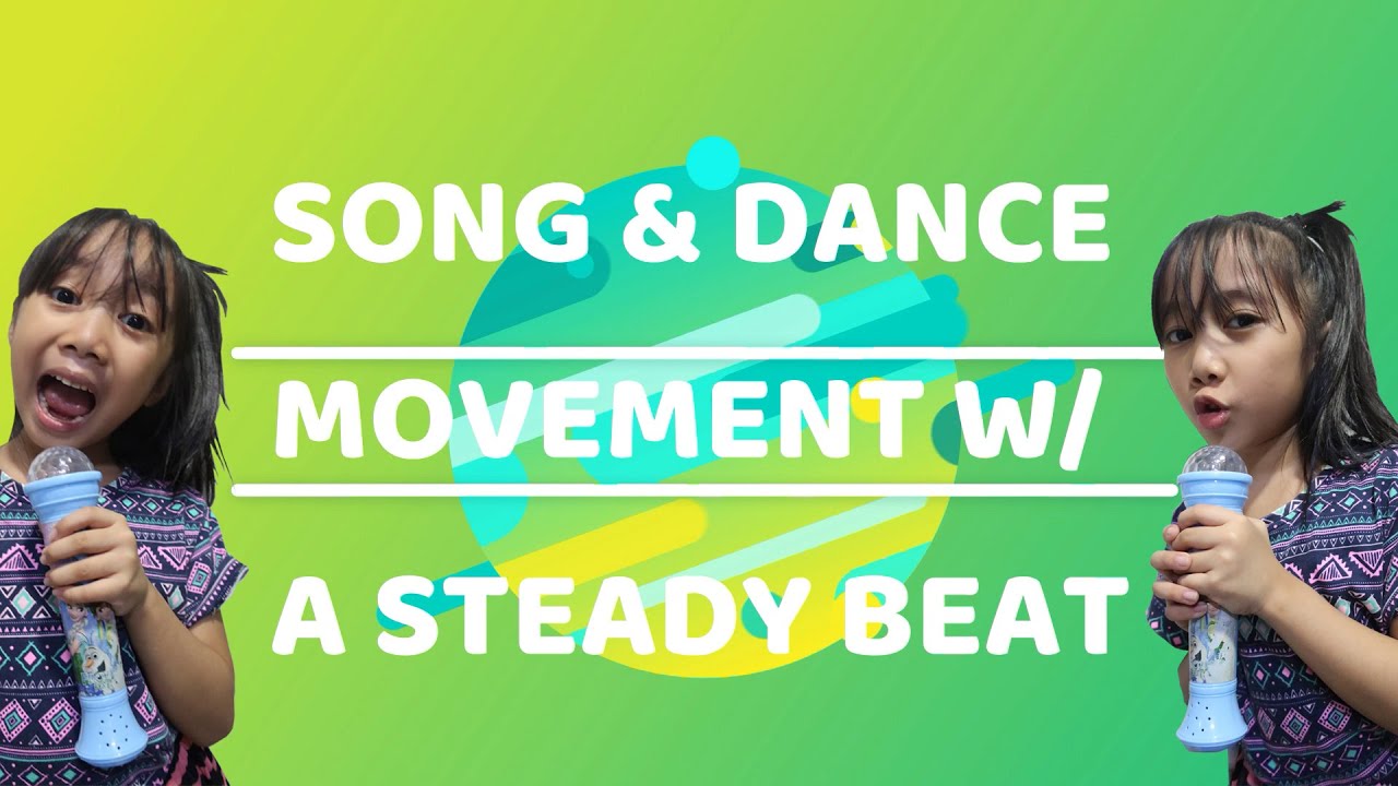 Song and Dance Movement with a Steady Beat - Angel Presence School ...