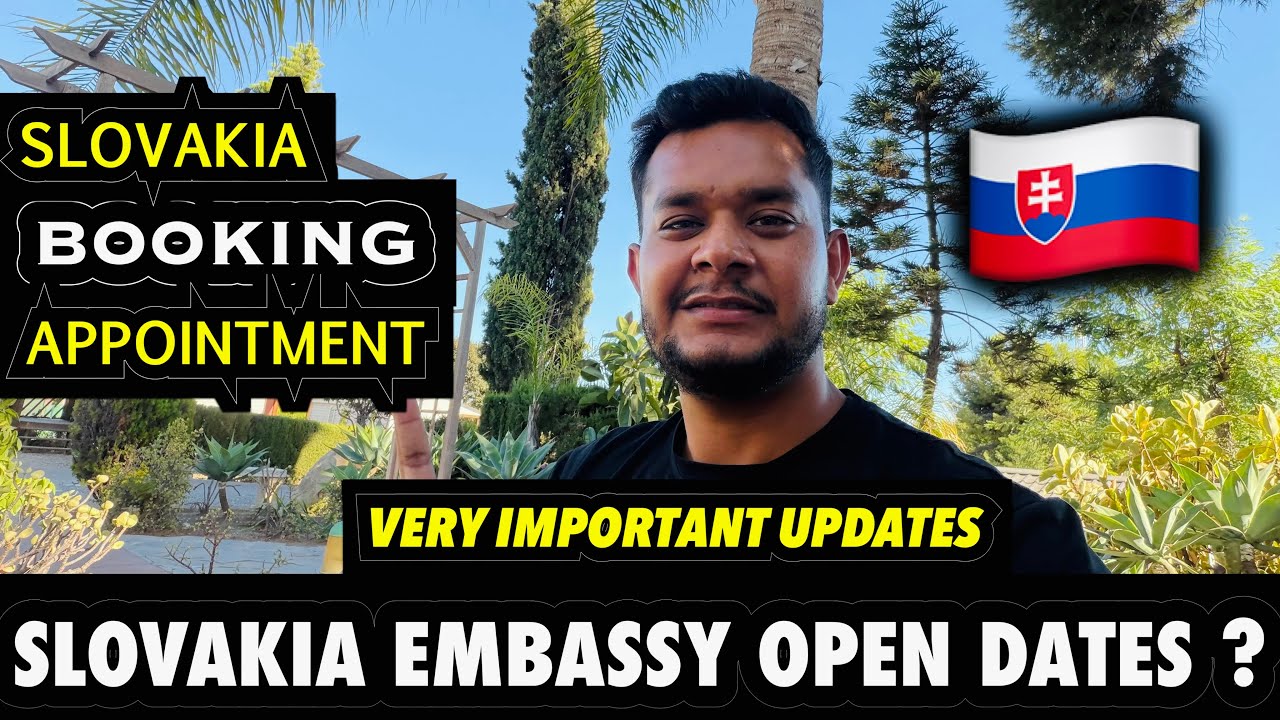 SLOVAKIA EMBASSY OPEN DATES 2026 ? Slovakia Booking Appointment Problem ...