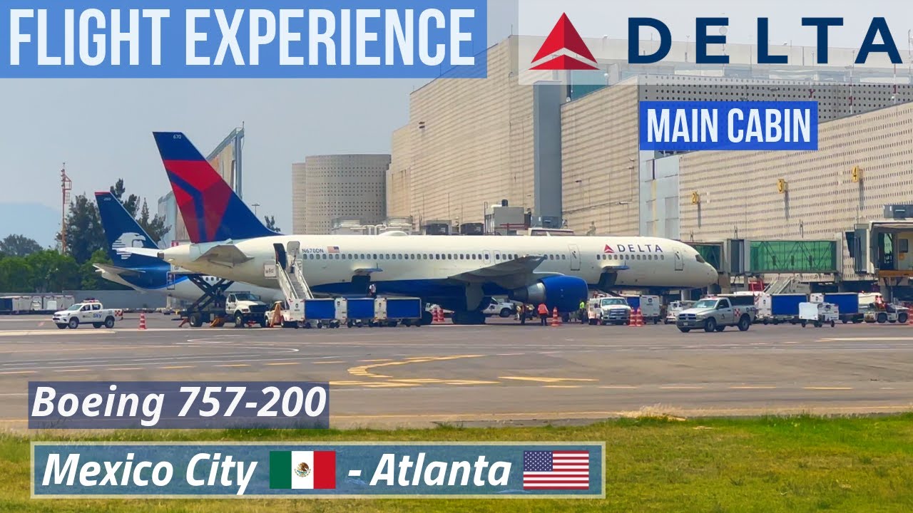 FLIGHT EXPERIENCE Delta Air Lines MEXICO CITY 🇲🇽 → ALTANTA 🇺🇸 MAIN ...