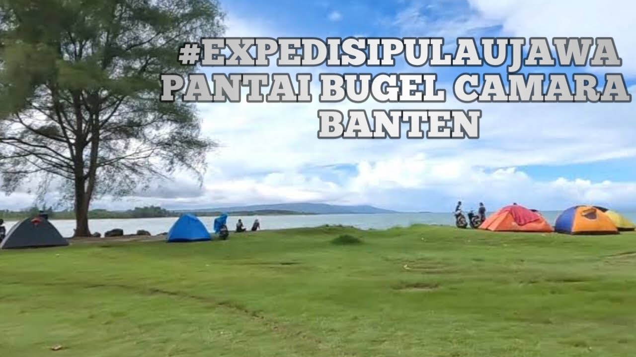Pantai Bugel Mega Camara banten #expedisipulaujawa - YouTube
