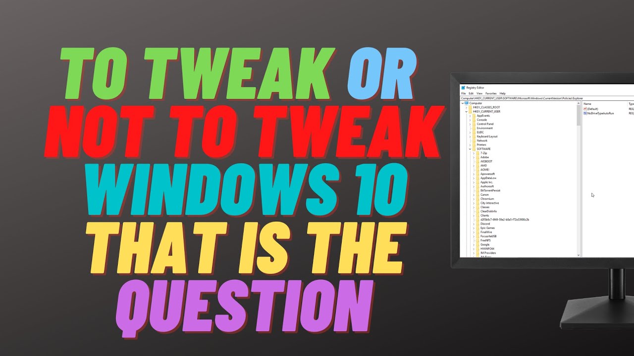 To Tweak or Not To Tweak Windows 10...That Is The Question - YouTube