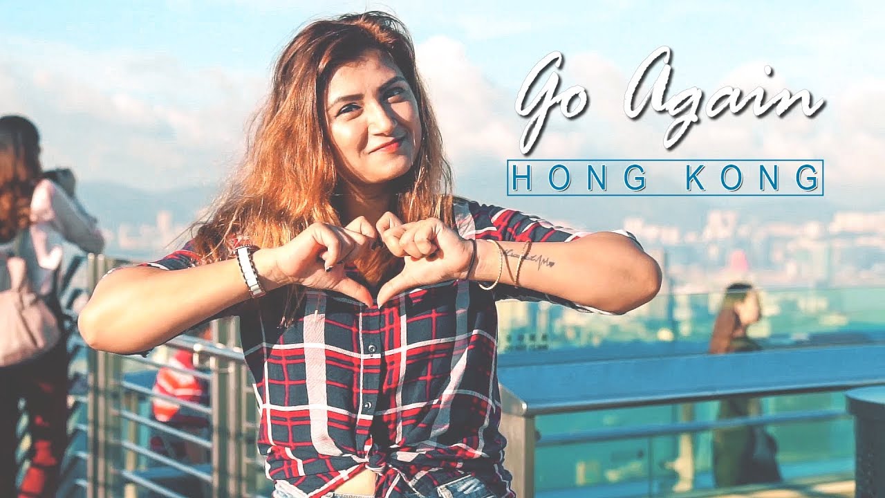 Go Again Hong Kong | Short Travel Film | Suyog Gurung | Travel Video HD ...