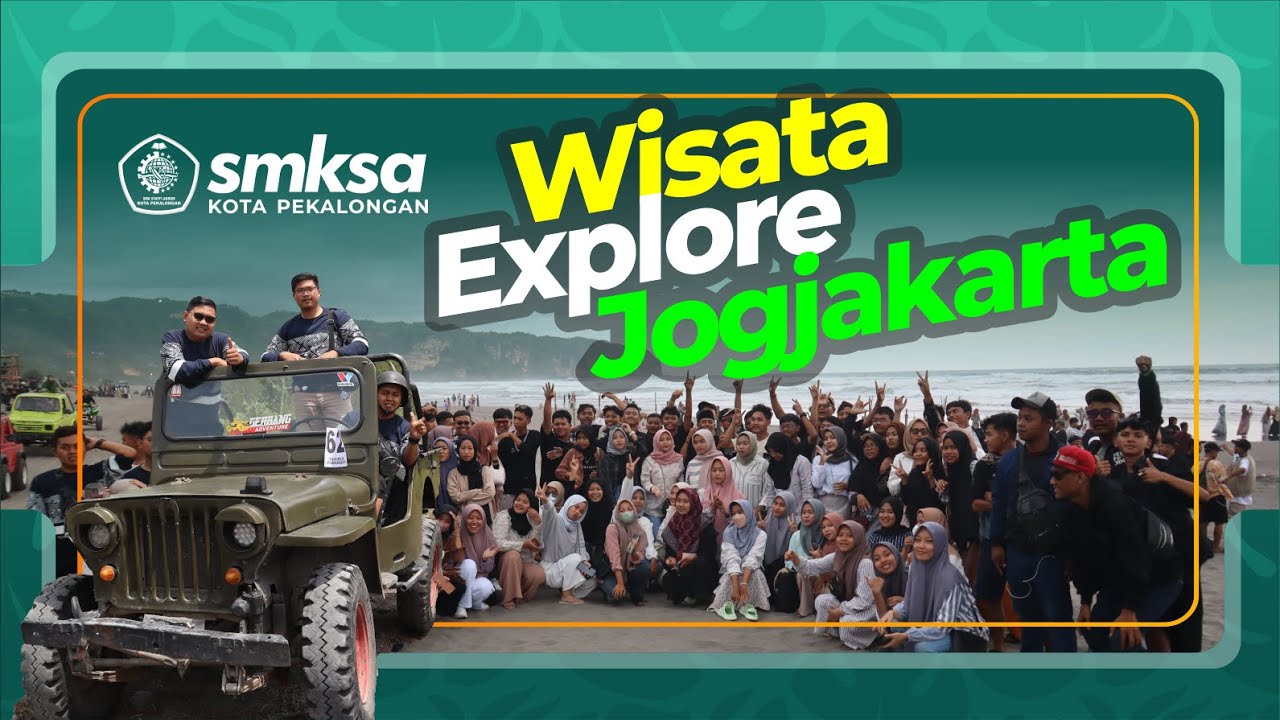 Wisata Explore Jogja Setelah Industrial Visit 2023 | SMK Syafi'i Akrom ...
