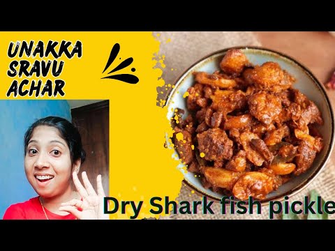 Unakka Sravu Achar || How to Make Dry Shark fish pickle - YouTube