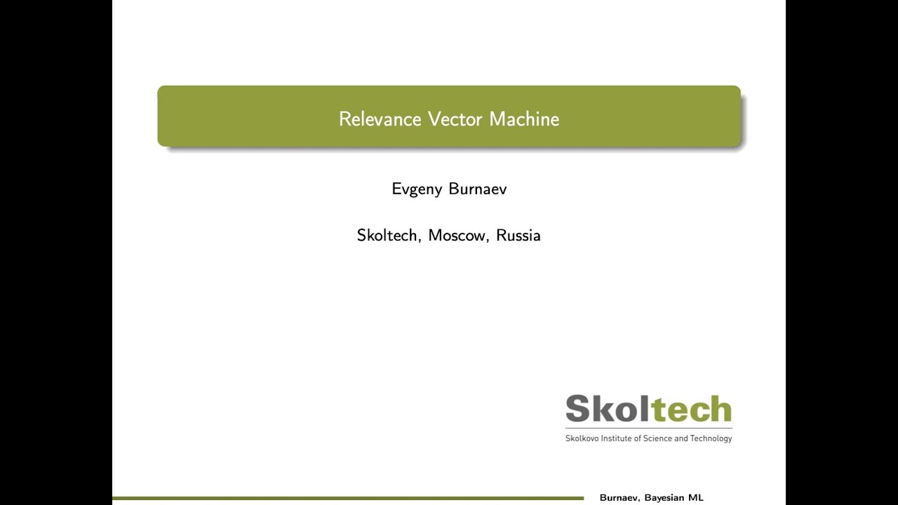 Bayesian ML (2021). Lecture 3: Relevance Vector Machine - YouTube