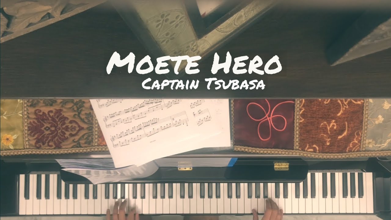 Captain Tsubasa - Moete Hero (Piano Cover) - YouTube