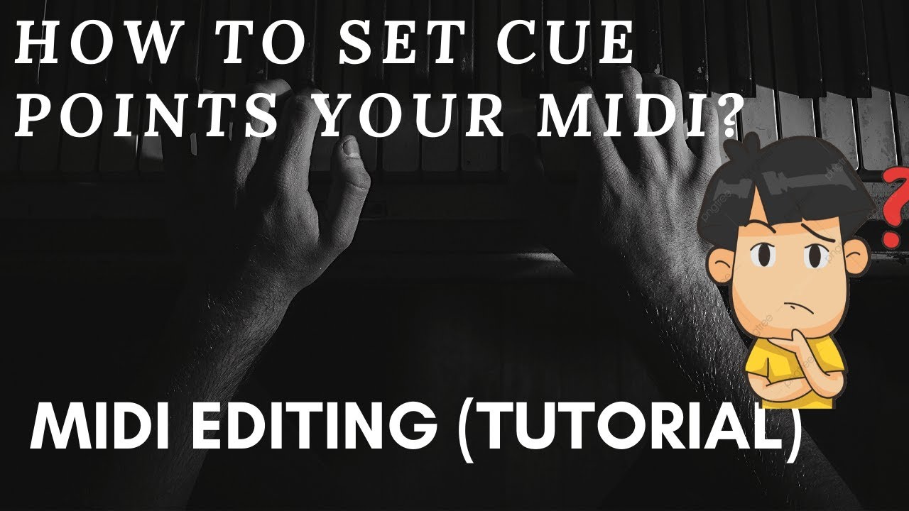 MIDI FILE: HOW TO INSERT CUE POINTS IN YOUR MIDI FILES | Video Tutorial ...