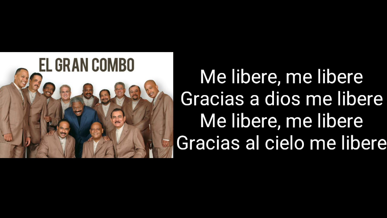 El Gran Combo - Me libere (letras) Lyrics - YouTube Music