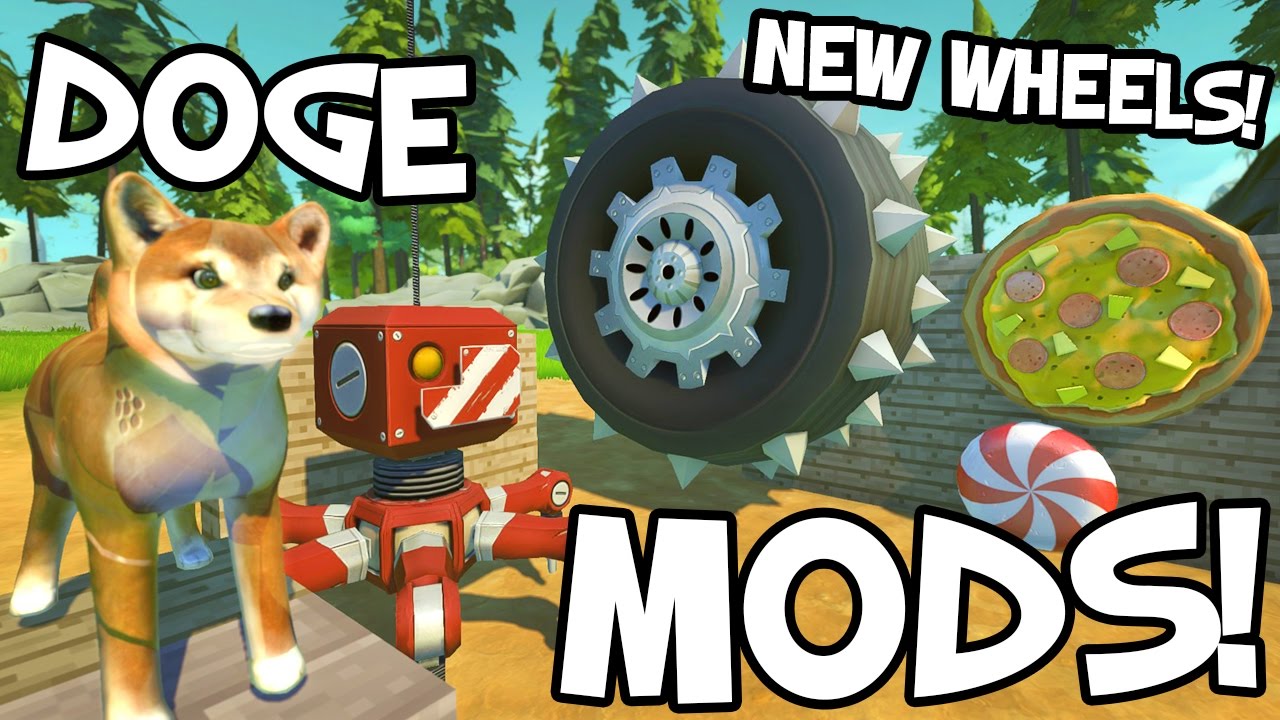 Scrap Mechanic MODS! - CRAZY NEW WHEELS, DOGE & MORE!!! [#1] W/AshDubh ...