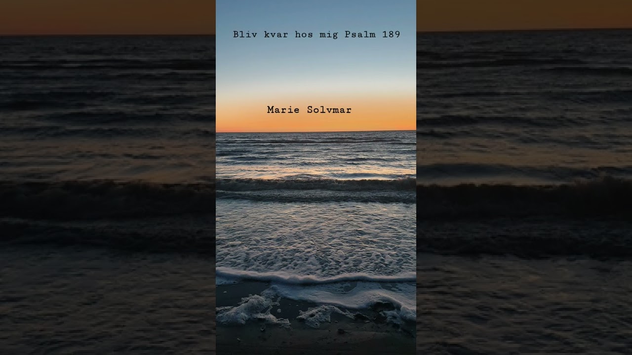 Bliv Kvar Hos Mig Psalm 189 Med Marie Solvmar YouTube Bliv Kvar Hos Mig Psalm 189 Med Marie Solvmar YouTube